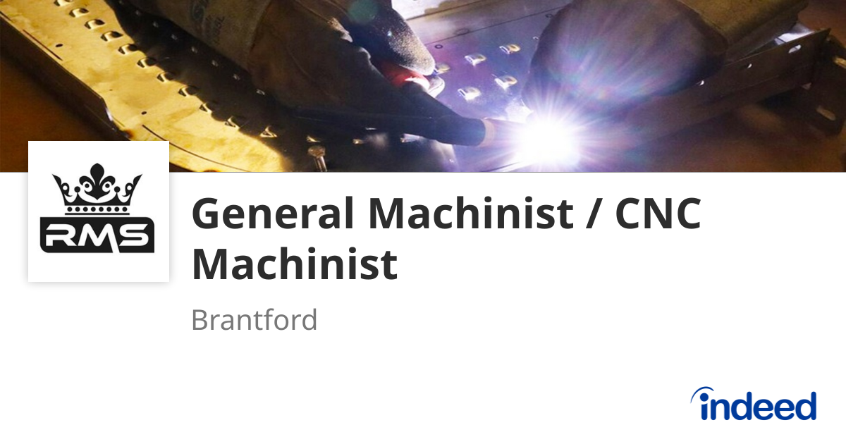General Machinist / CNC Machinist - Brantford, ON - Indeed.com