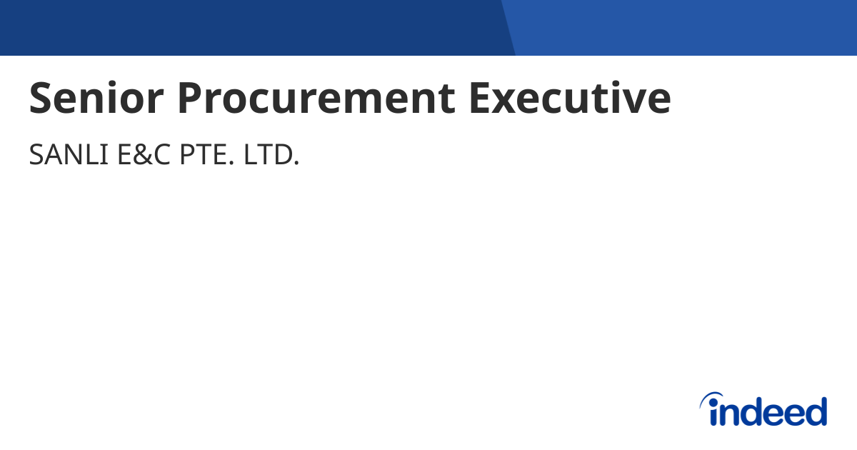 Senior Procurement Executive - Singapore - Indeed.com