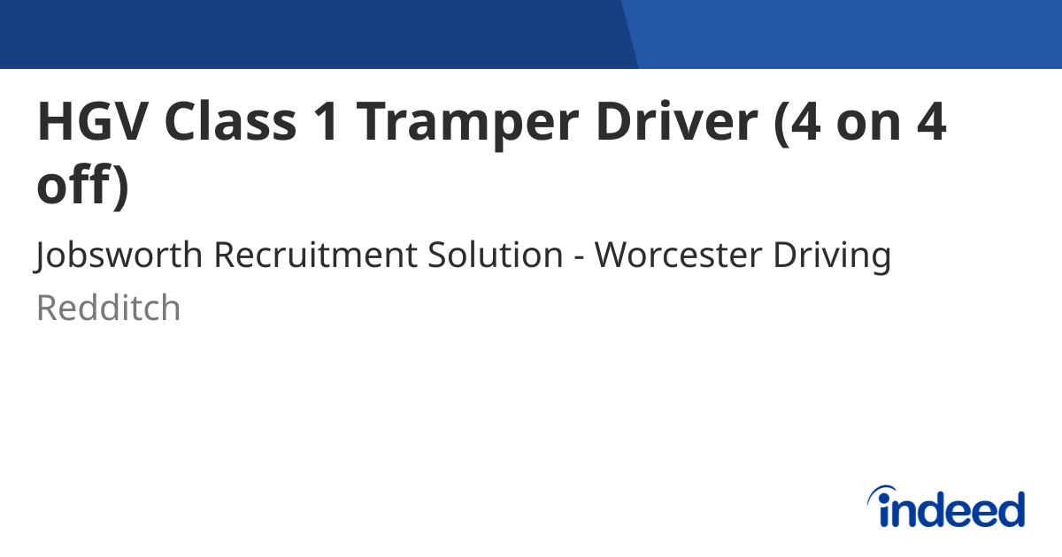 HGV Class 1 Tramper Driver (4 on 4 off) - Redditch - Indeed.com