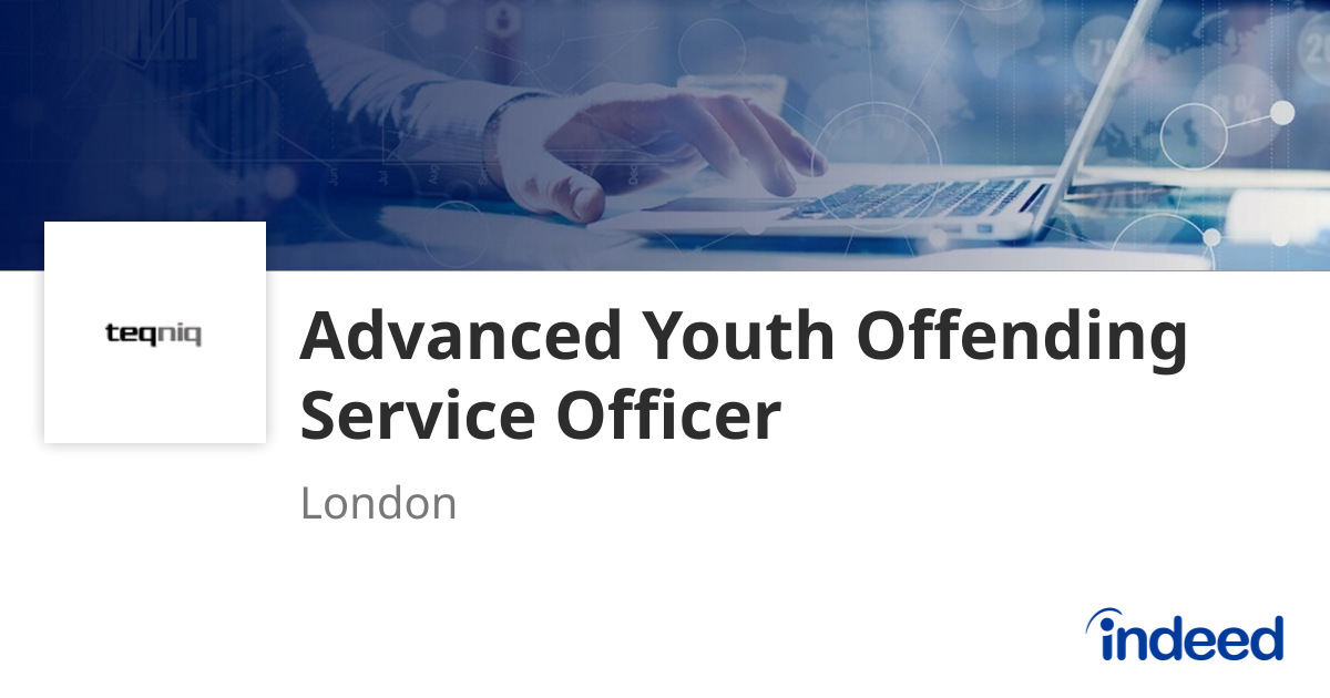 Advanced Youth Offending Service Officer - London IG6 1NB - Indeed.com