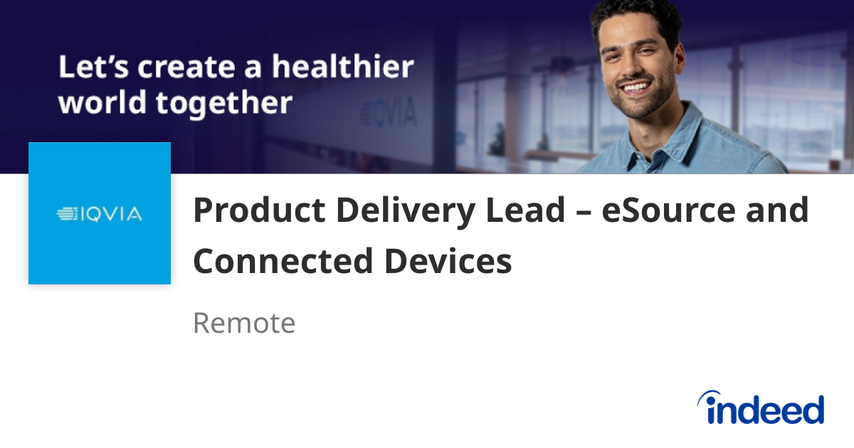 Product Delivery Lead – eSource and Connected Devices - Remote - Indeed.com