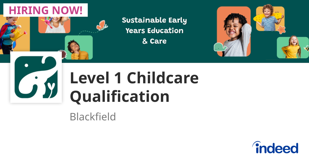 Level 1 Childcare Qualification - Blackfield SO45 1DZ - Indeed.com