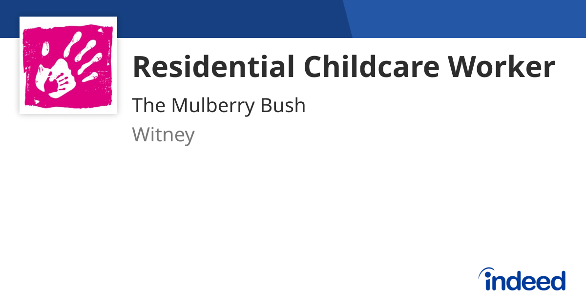 Residential Childcare Worker - Witney OX28 - Indeed.com