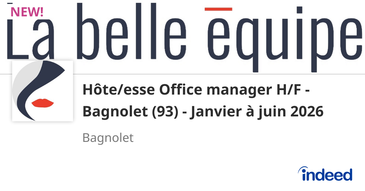 Hôte/esse Office manager H/F - Bagnolet (93) - Janvier à juin 2026 ...