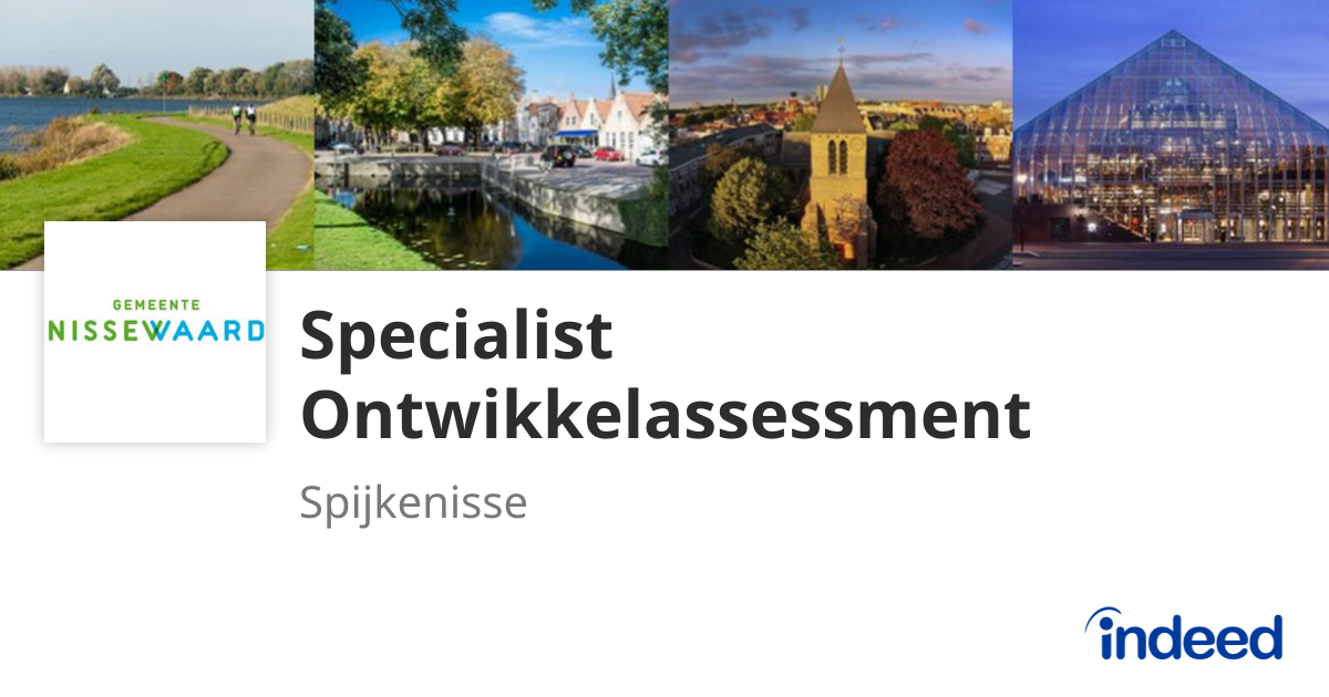 Specialist Ontwikkelassessment - 3208 Spijkenisse - Indeed.com