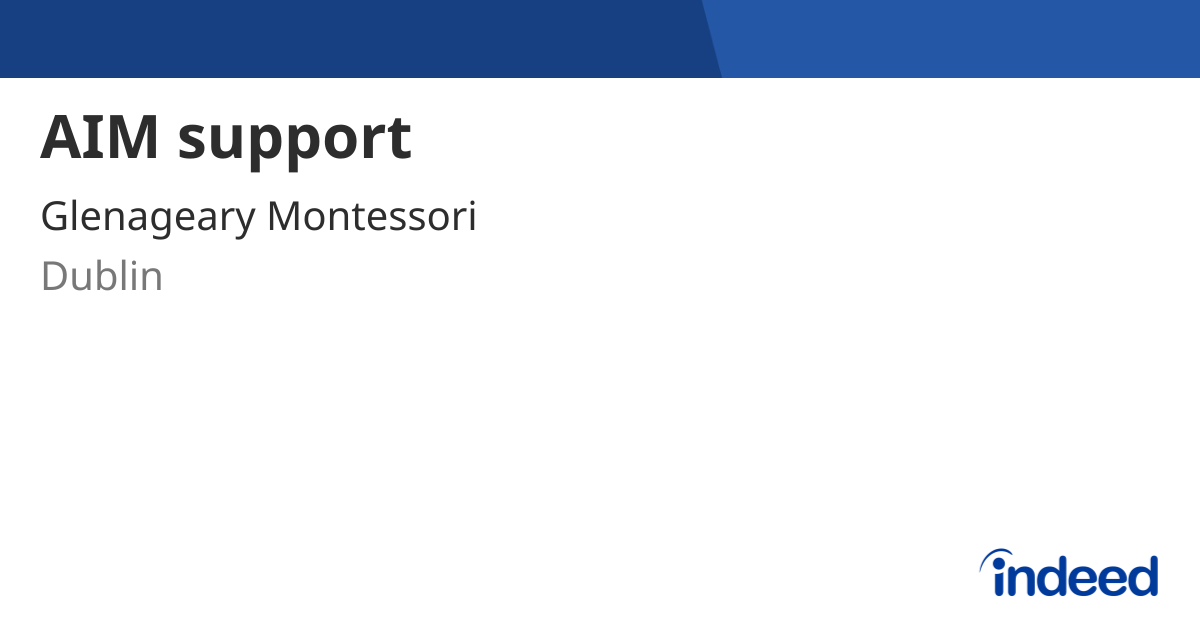 AIM support - Dublin, County Dublin - Indeed.com