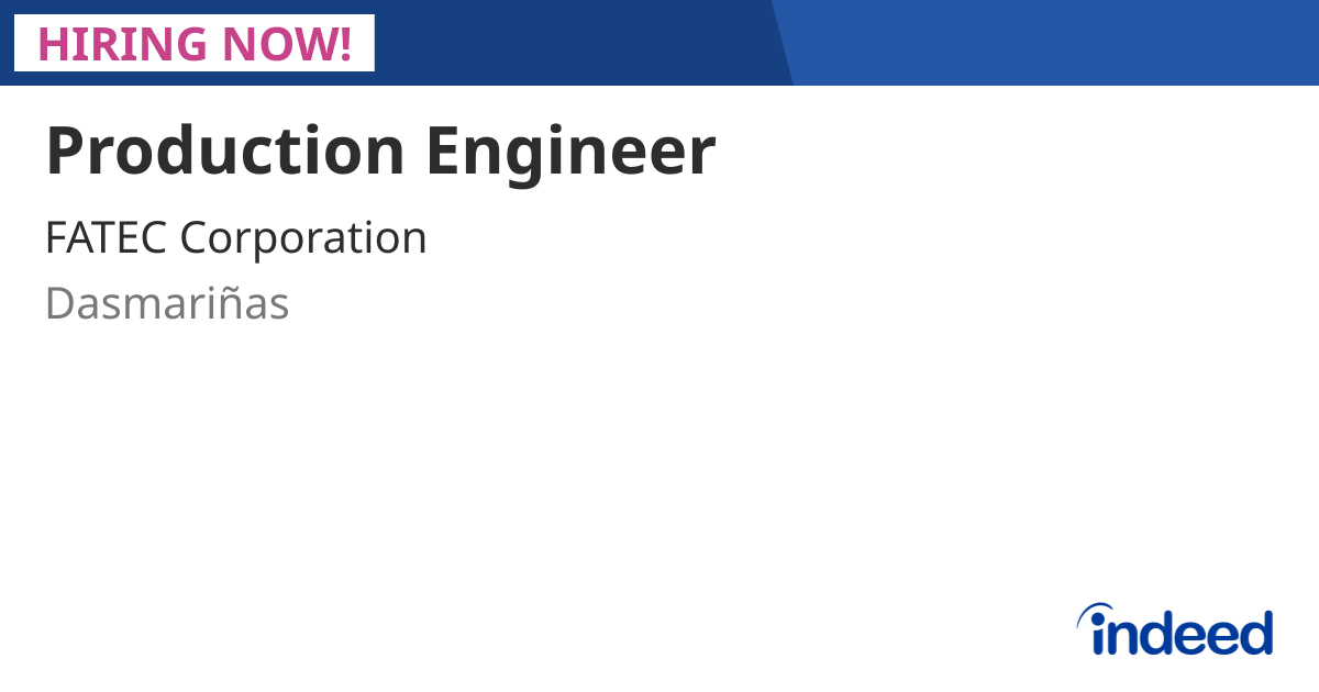 Production Engineer - Dasmariñas - Indeed.com