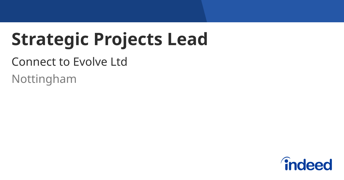 Strategic Projects Lead - Nottingham NG2 - Indeed.com