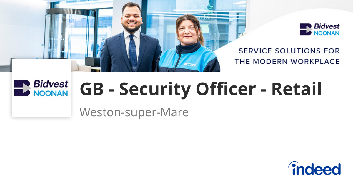 GB - Security Officer - Retail - Weston-super-Mare BS23 1HL - Indeed.com