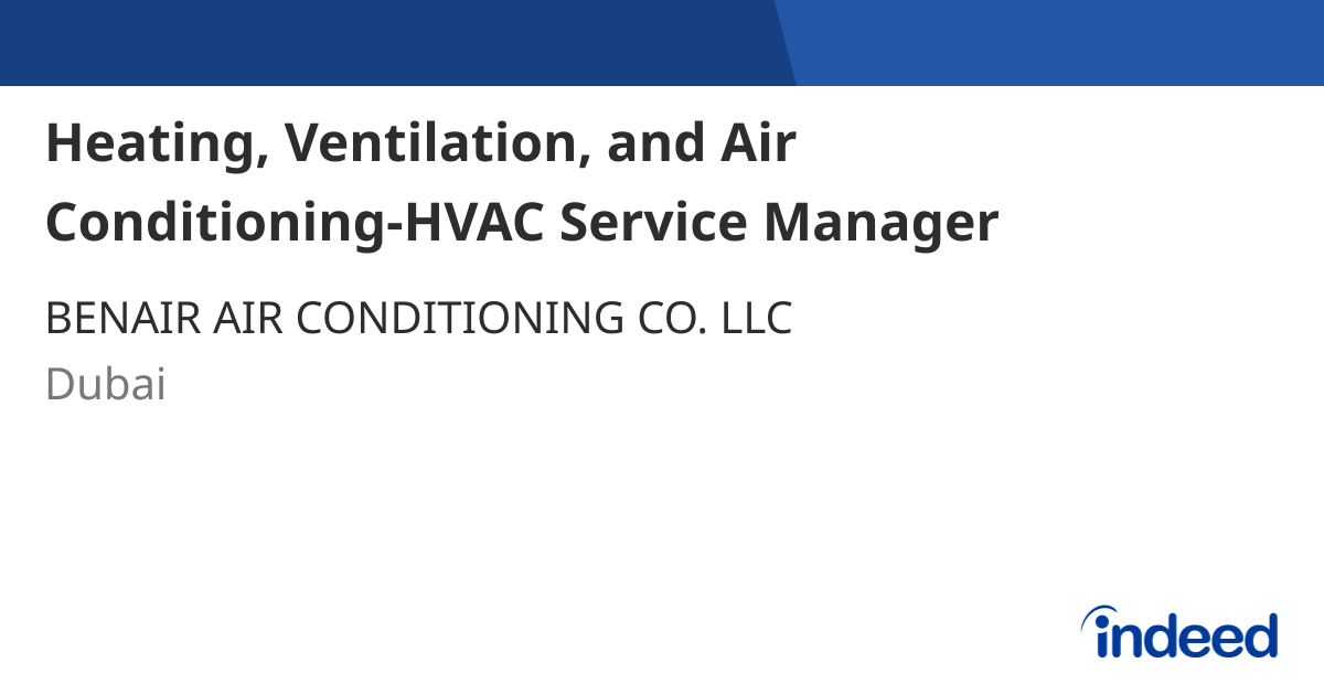 Heating, Ventilation, and Air Conditioning-HVAC Service Manager - Dubai ...