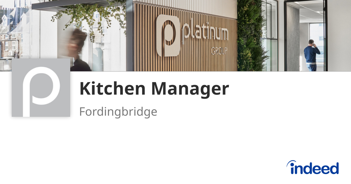 Kitchen Manager - Fordingbridge SP6 1AQ - Indeed.com