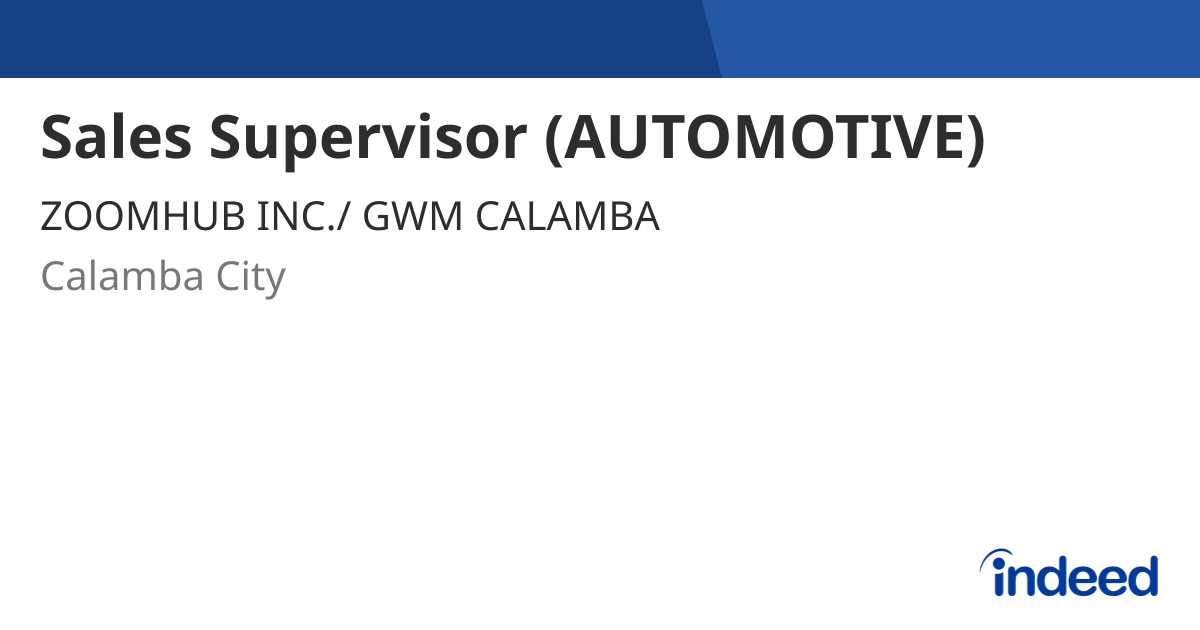 Sales Supervisor (AUTOMOTIVE) - Calamba City - Indeed.com