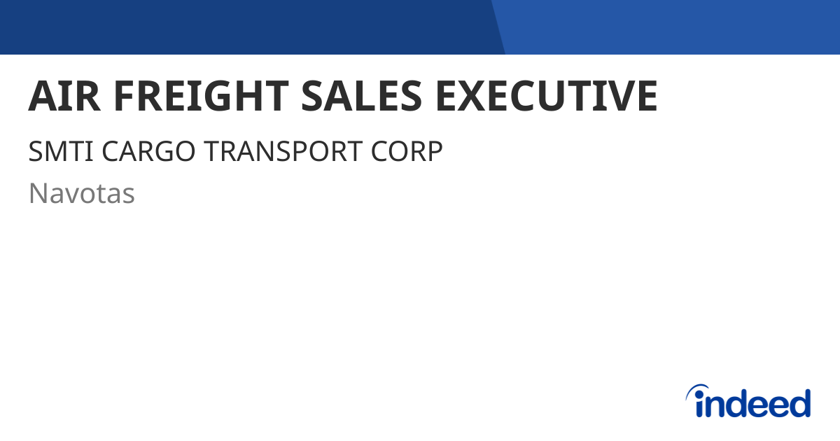 AIR FREIGHT SALES EXECUTIVE - Navotas - Indeed.com