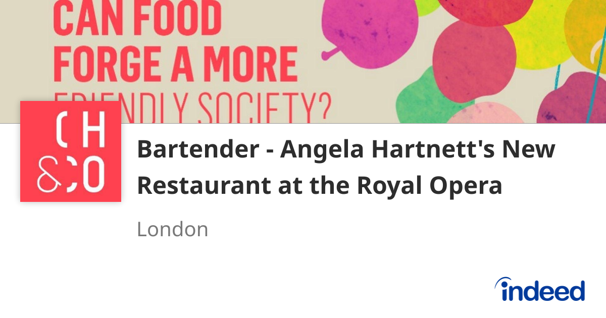 Bartender - Angela Hartnett's New Restaurant at the Royal Opera House - London WC2E 9DD - Indeed.com