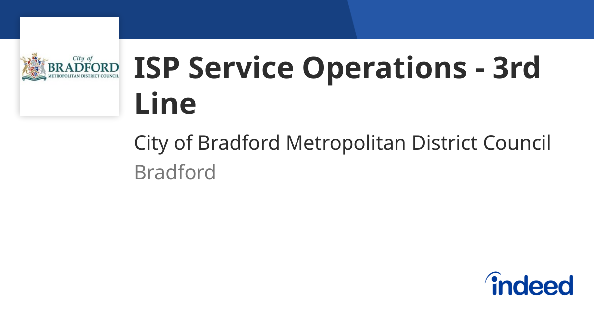 ISP Service Operations - 3rd Line - Bradford - Indeed.com