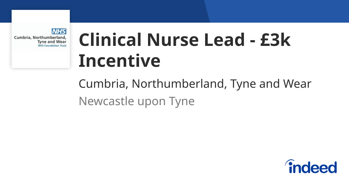 Clinical Nurse Lead - £3k Incentive - Newcastle upon Tyne - Indeed.com