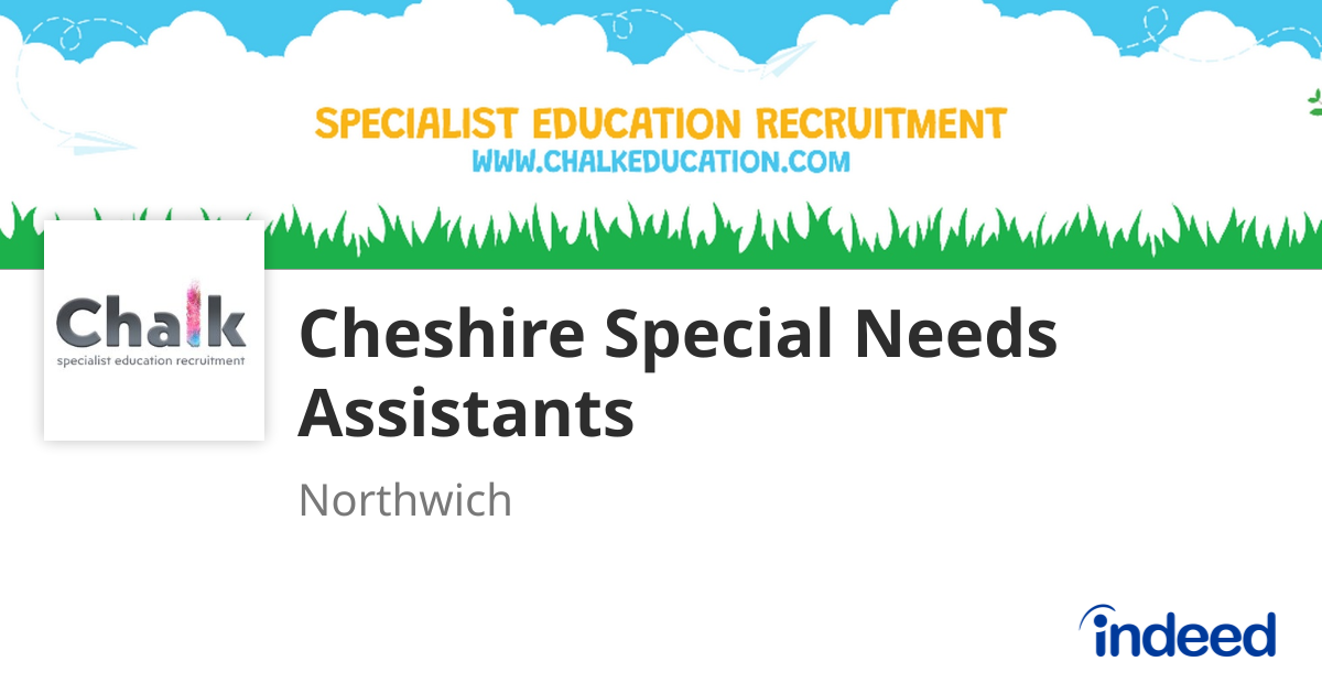 Cheshire Special Needs Assistants - Northwich - Indeed.com