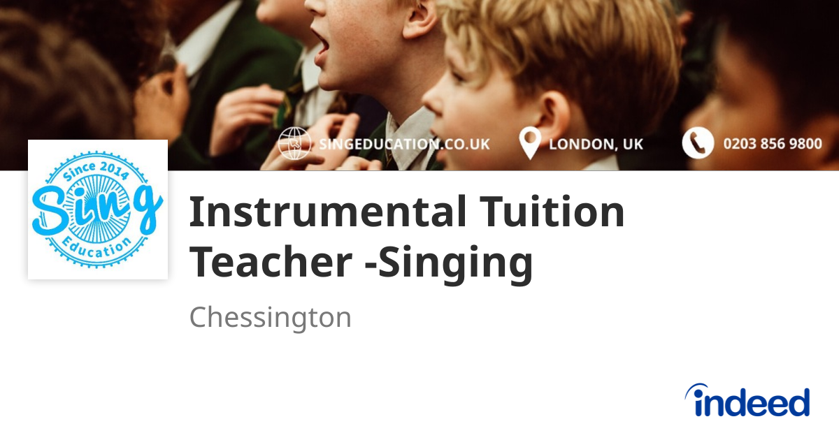Instrumental Tuition Teacher -Singing - Chessington KT9 - Indeed.com