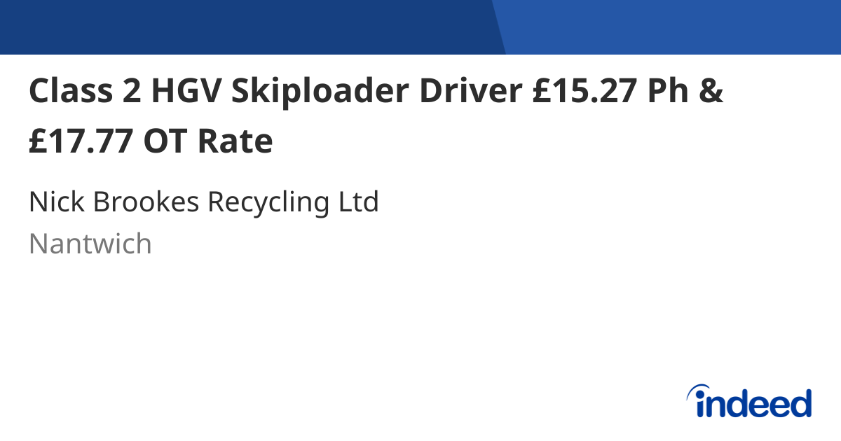 Class 2 HGV Skiploader Driver £15.27 Ph & £17.77 OT Rate - Nantwich ...