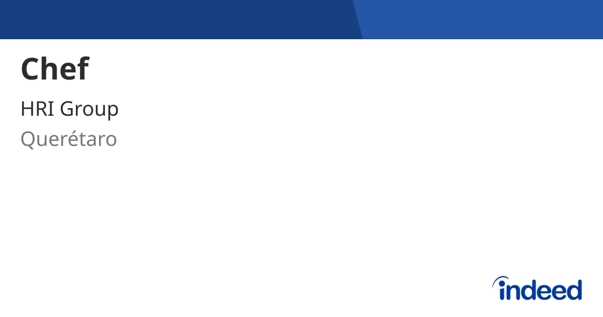 Chef - Querétaro, Qro. - Indeed.com