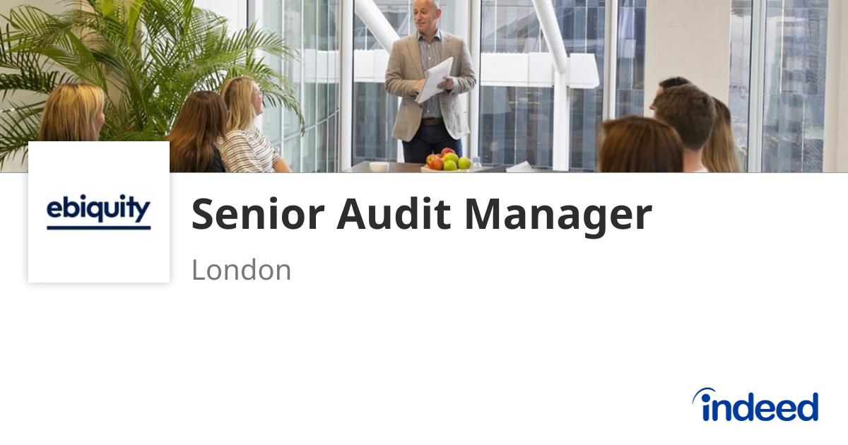 Senior Audit Manager - London N1 6DZ - Indeed.com