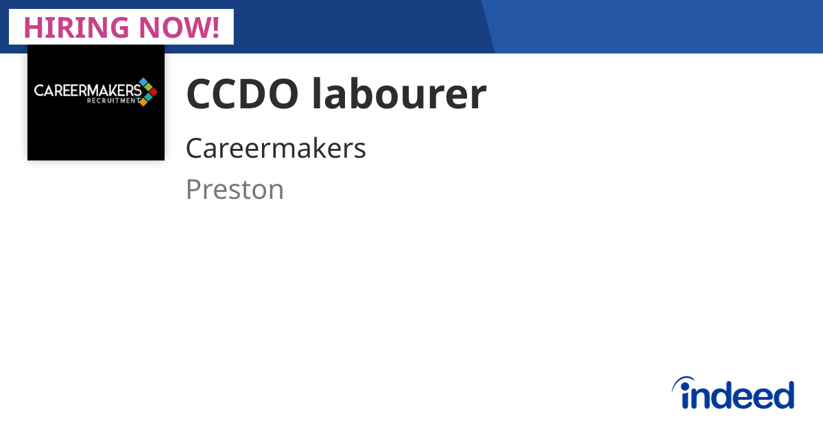 CCDO labourer - Preston - Indeed.com