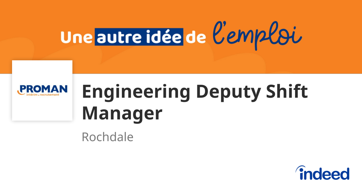 Engineering Deputy Shift Manager - Rochdale OL16 - Indeed.com