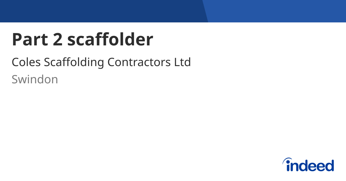 Part 2 scaffolder - Swindon - Indeed.com