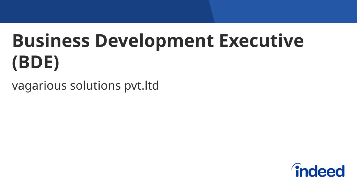Business Development Executive (BDE) - Begumpet, Hyderabad, Telangana ...