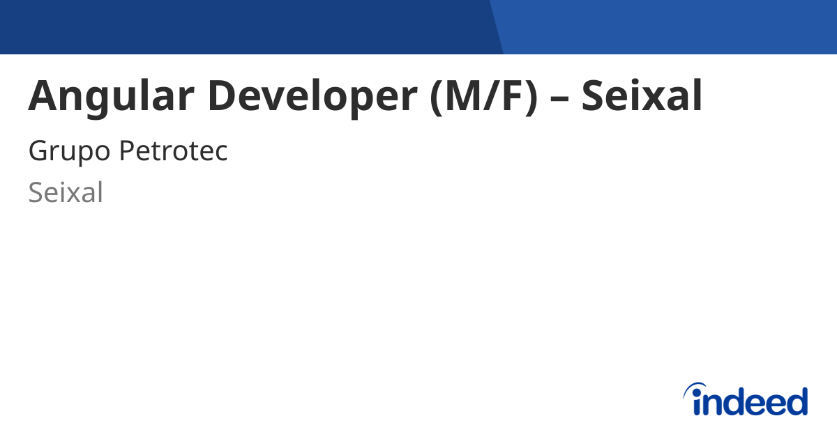 Angular Developer (M/F) – Seixal - Seixal - Indeed.com