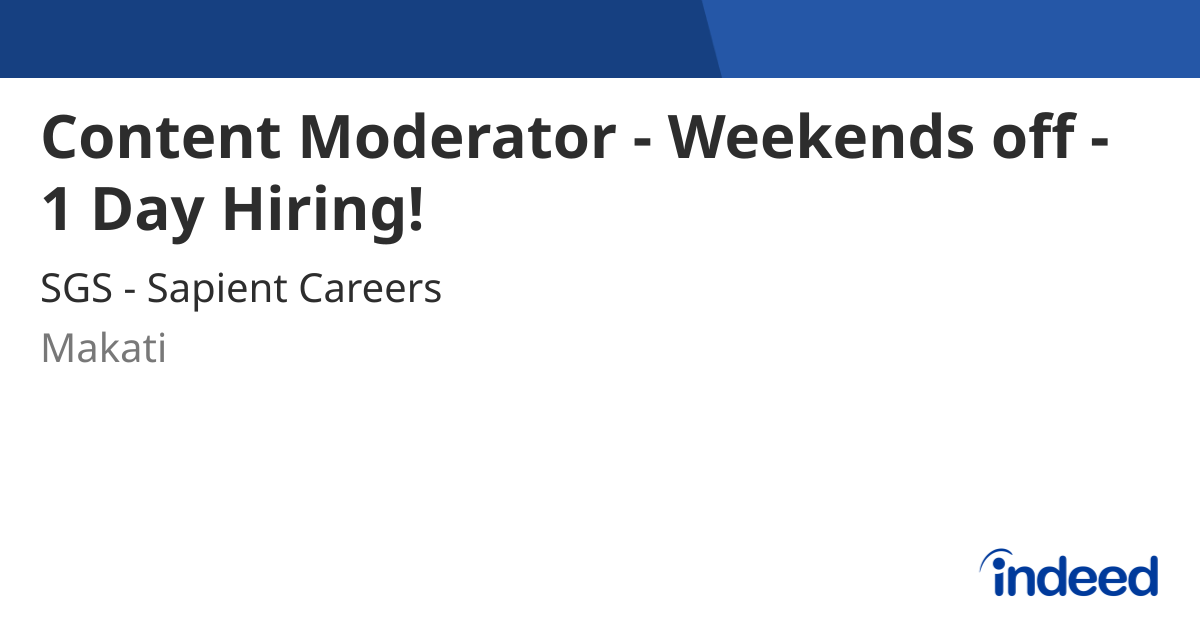 Content Moderator - Weekends off - 1 Day Hiring! - Makati - Indeed.com