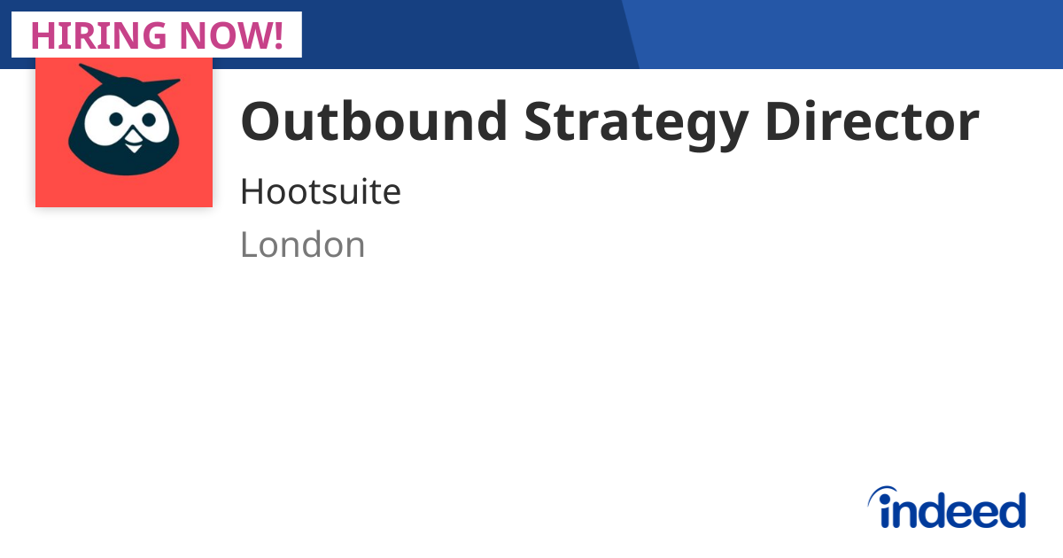 Outbound Strategy Director - London - Indeed.com