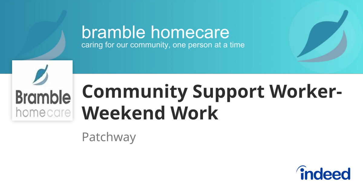 Community Support Worker- Weekend Work - Patchway BS10 - Indeed.com