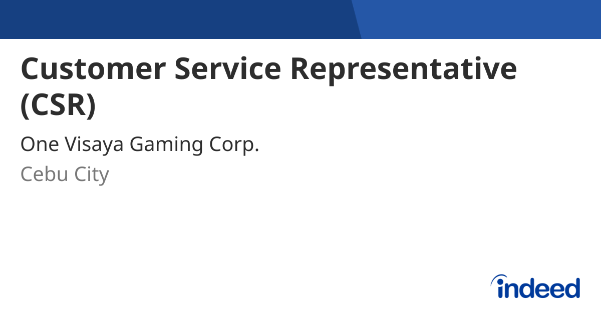 Customer Service Representative (CSR) - Cebu City - Indeed.com