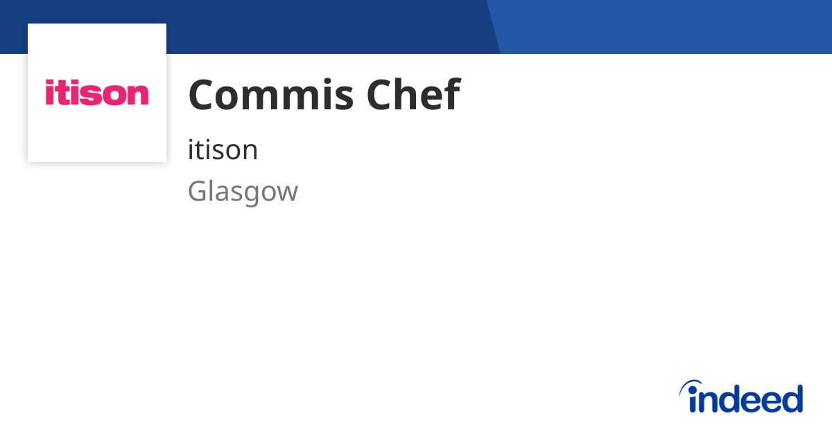 Commis Chef - Glasgow G2 8BG - Indeed.com