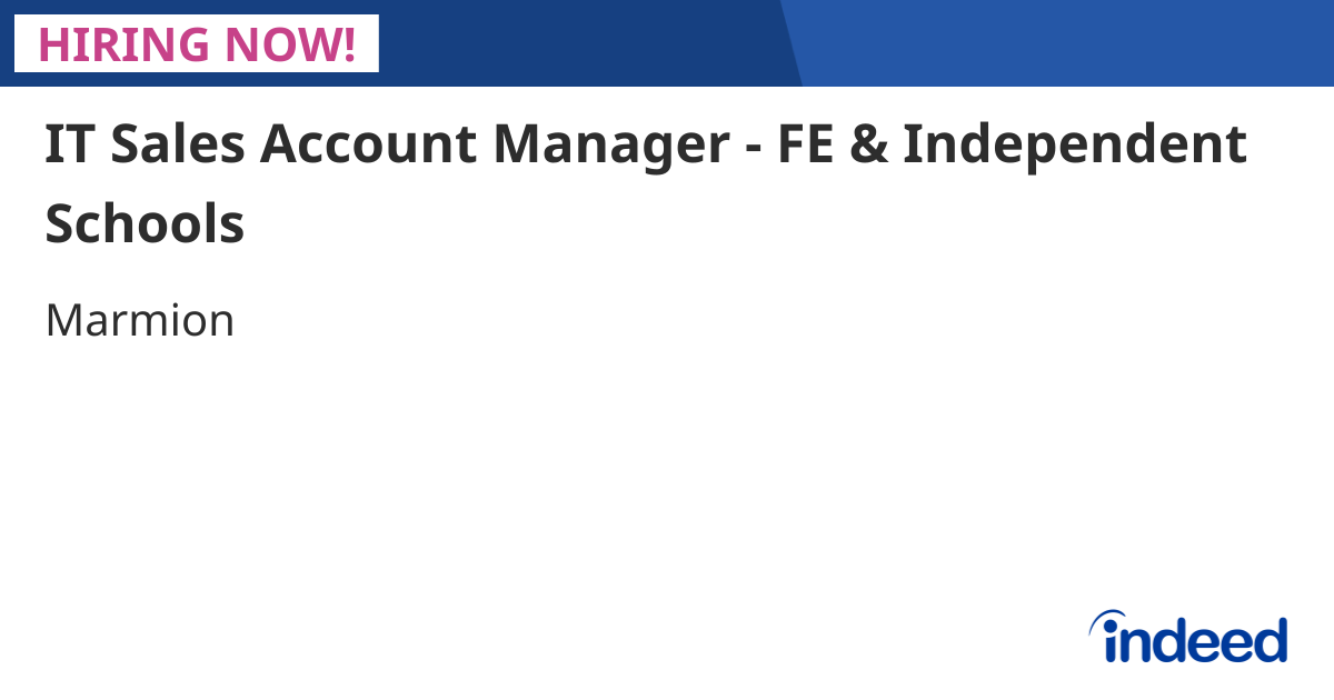 IT Sales Account Manager - FE & Independent Schools - West Yorkshire ...