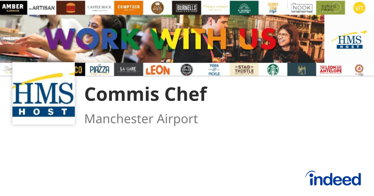 Commis Chef - Manchester Airport - Indeed.com