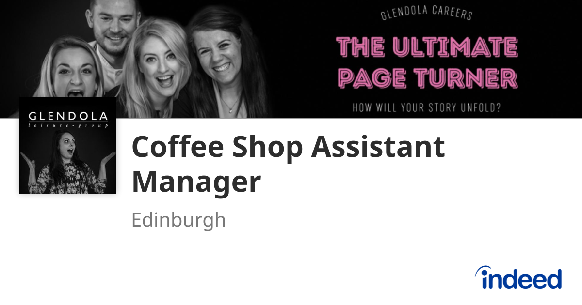 Coffee Shop Assistant Manager - Edinburgh EH1 - Indeed.com