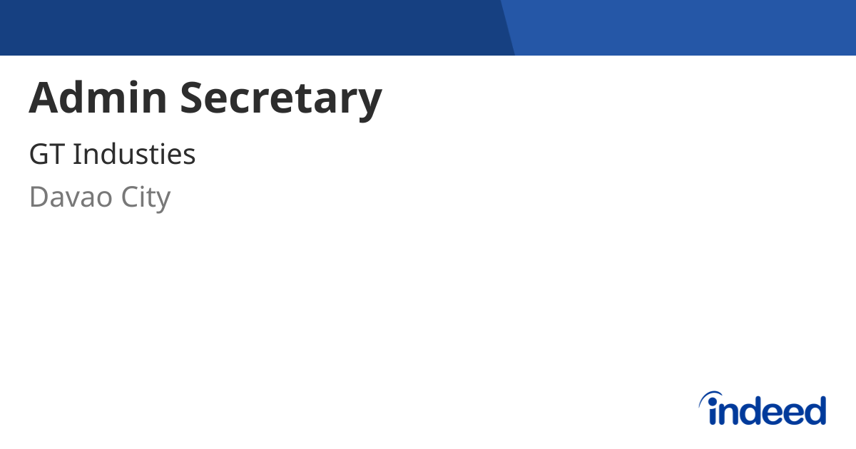 Admin Secretary - Davao City 8000 P11 - Indeed.com