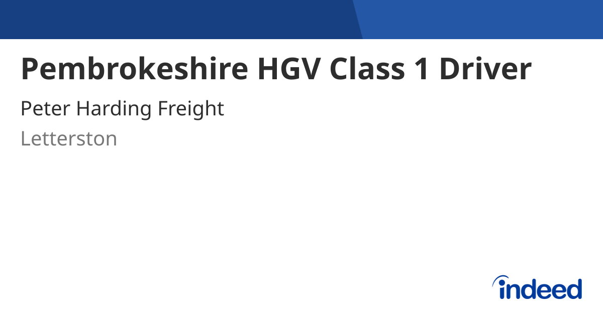 Pembrokeshire HGV Class 1 Driver - Letterston SA62 - Indeed.com