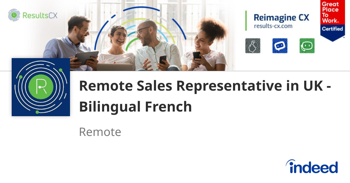 Remote Sales Representative in UK - Bilingual French - Remote - Indeed.com