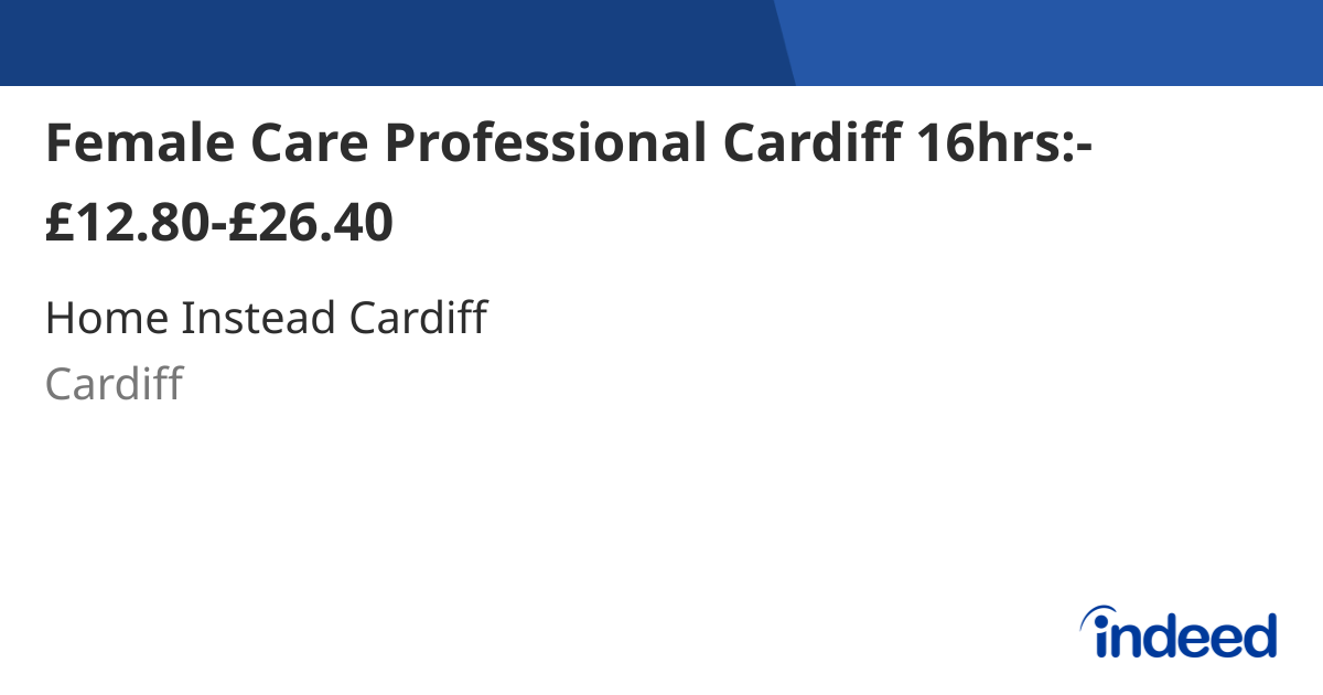 Female Care Professional Cardiff 16hrs:- £12.80-£26.40 - Cardiff ...