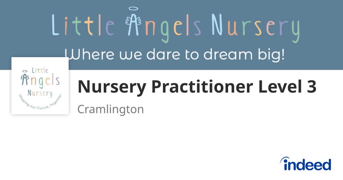 Nursery Practitioner Level 3 - Cramlington NE23 6QF - Indeed.com