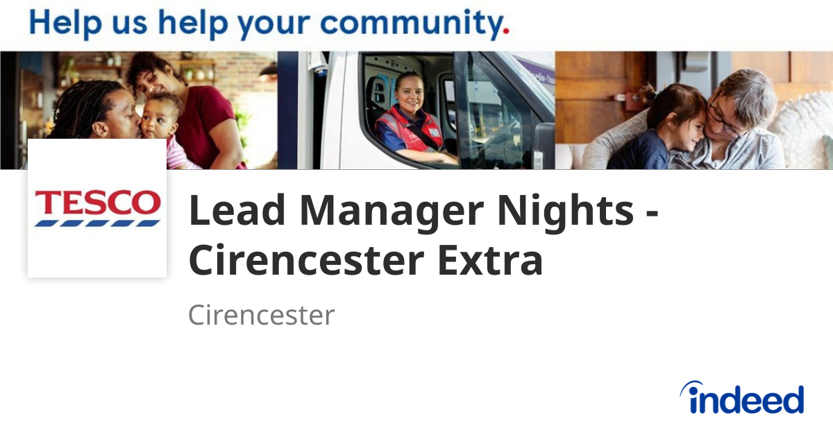 Lead Manager Nights - Cirencester Extra - Cirencester GL7 1NP - Indeed.com