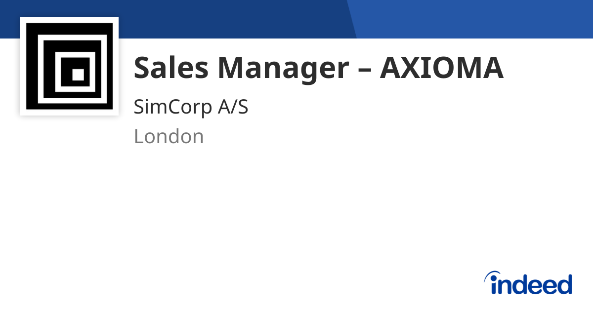 Sales Manager – AXIOMA - London - Indeed.com