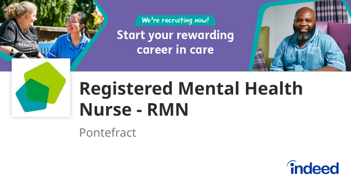 Registered Mental Health Nurse - RMN - Pontefract WF9 2JY - Indeed.com