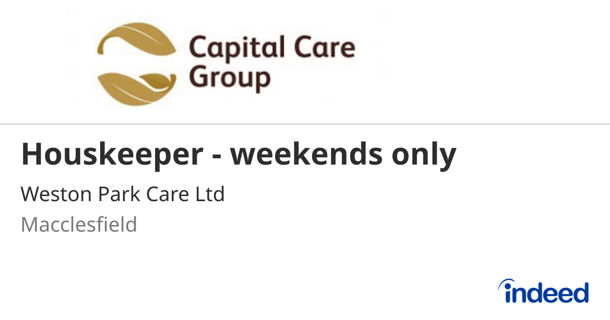 Houskeeper - weekends only - Macclesfield SK11 7GL - Indeed.com