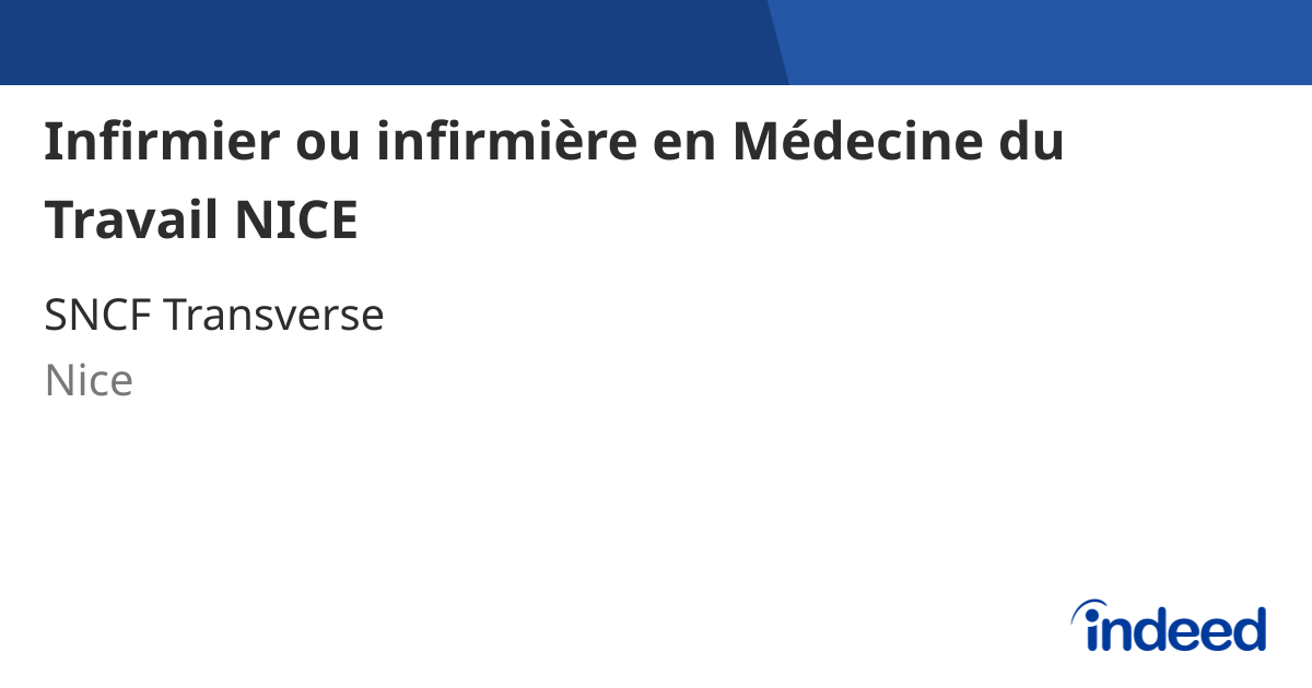 Infirmier ou infirmière en Médecine du Travail NICE - Nice (06 ...