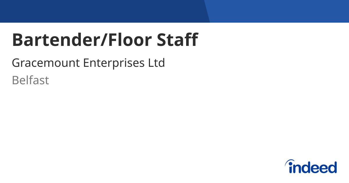 Bartender/Floor Staff - Belfast BT1 2JD - Indeed.com