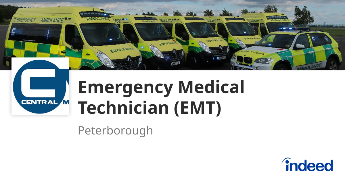Emergency Medical Technician (EMT) - Peterborough PE1 - Indeed.com